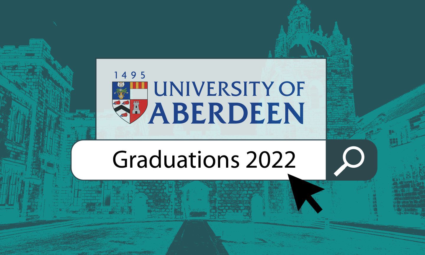 Use our interactive table to view Aberdeen University Graduation 2022 list