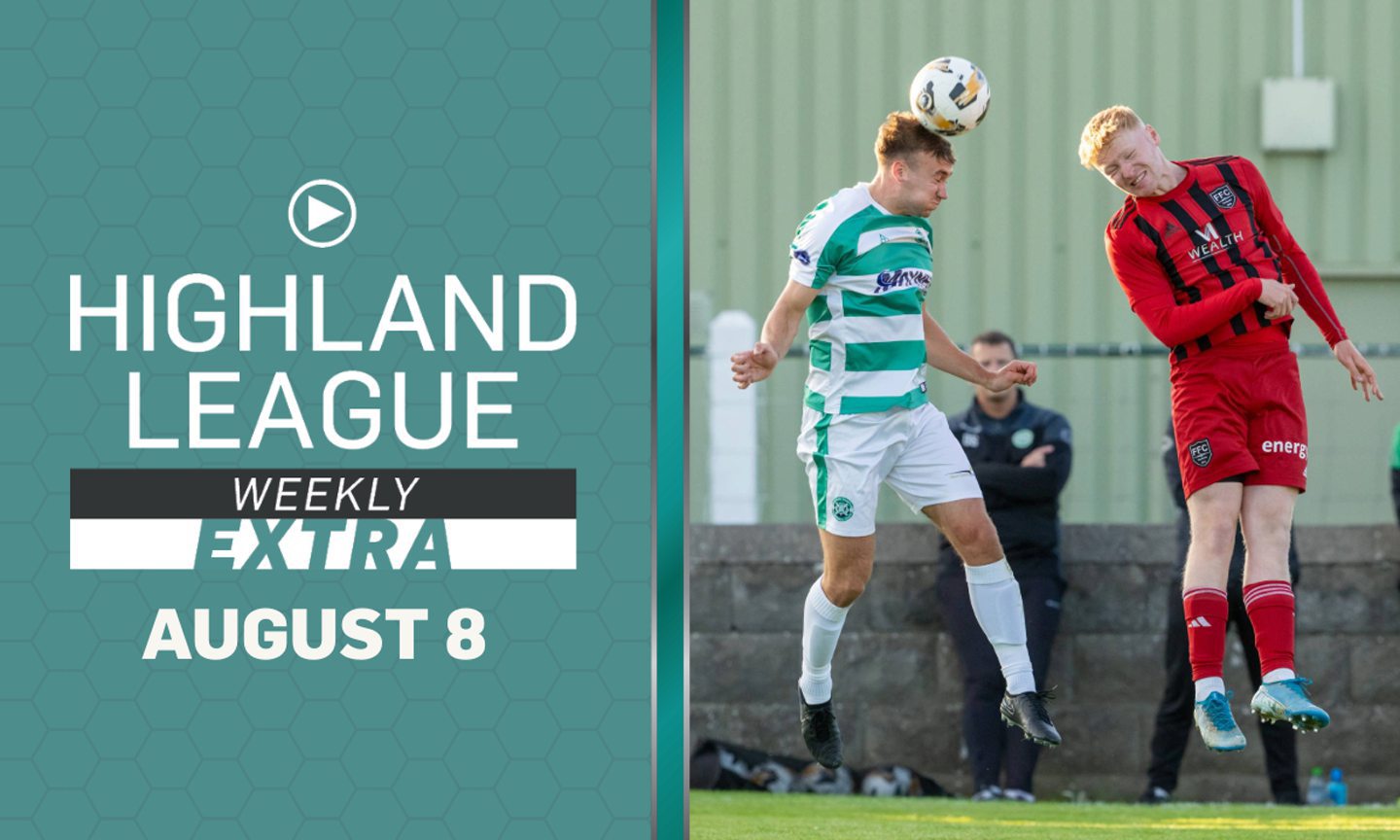 Highland League Weekly highlights: Buckie v Fraserburgh