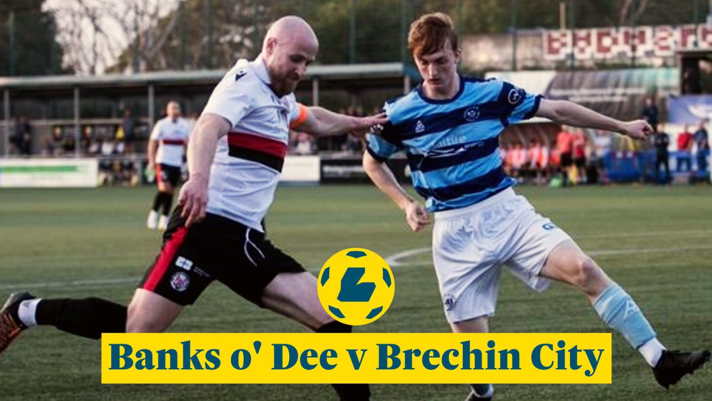Highland League Weekly EXTRA – Banks o' Dee v Brechin City