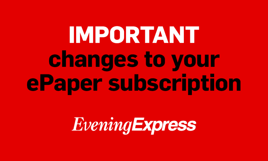 Important update: Accessing the Evening Express ePaper - Press and Journal