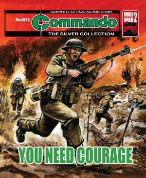 You Need Courage - Commando Comics